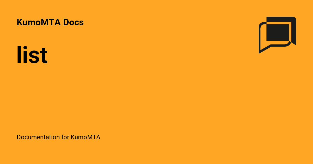 list - KumoMTA Docs