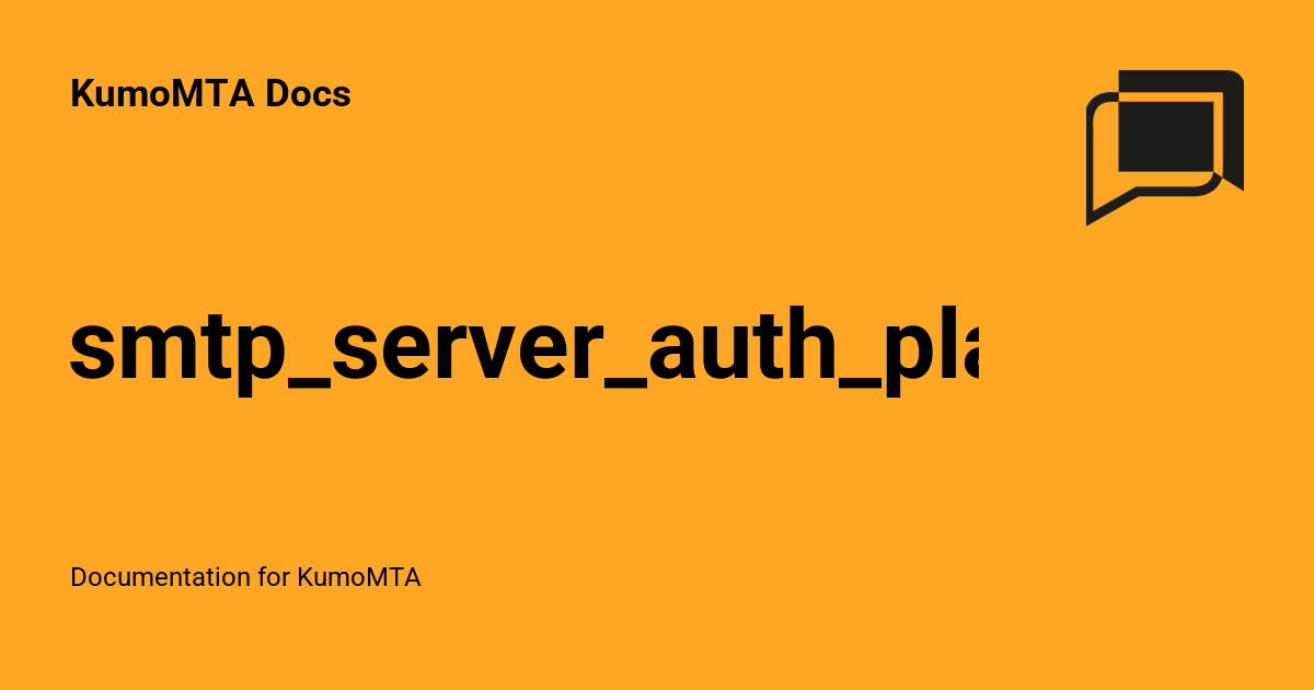 smtp_server_auth_plain - KumoMTA Docs