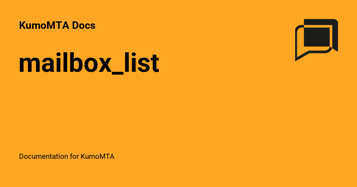 mailbox_list - KumoMTA Docs