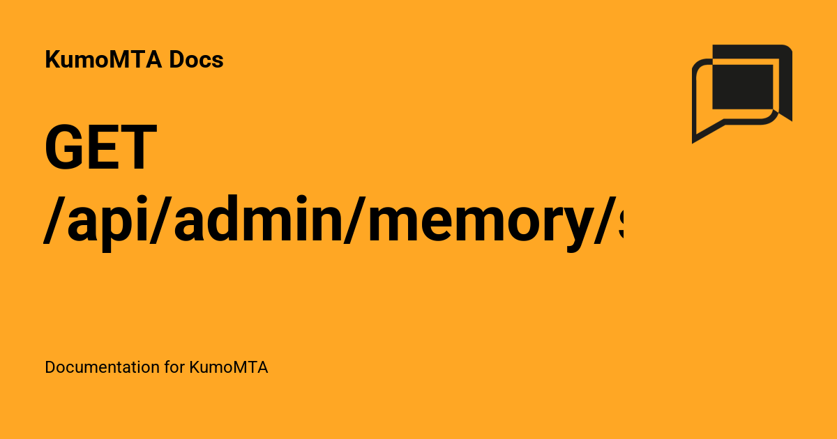 GET /api/admin/memory/stats - KumoMTA Docs