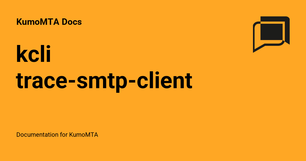 kcli trace-smtp-client - KumoMTA Docs