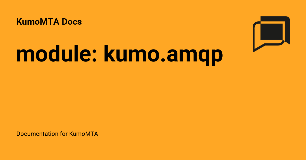 module: kumo.amqp - KumoMTA Docs