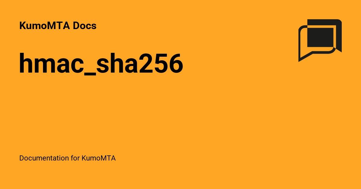 hmac_sha256 - KumoMTA Docs