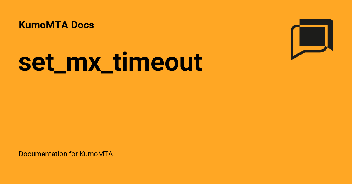 set_mx_timeout - KumoMTA Docs
