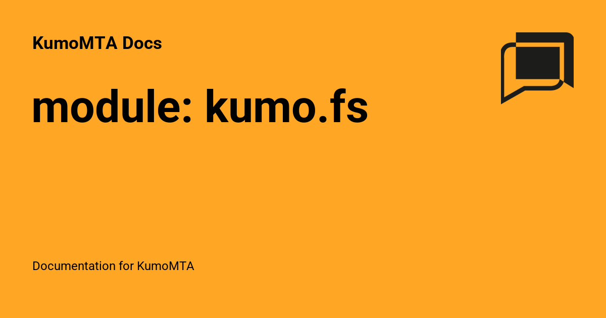 module: kumo.fs - KumoMTA Docs