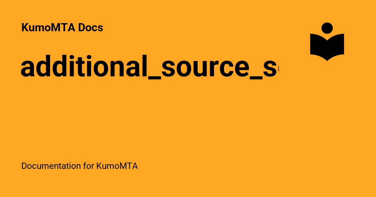 additional_source_selection_rates - KumoMTA Docs additional_source_selection_rates - KumoMTA Docs