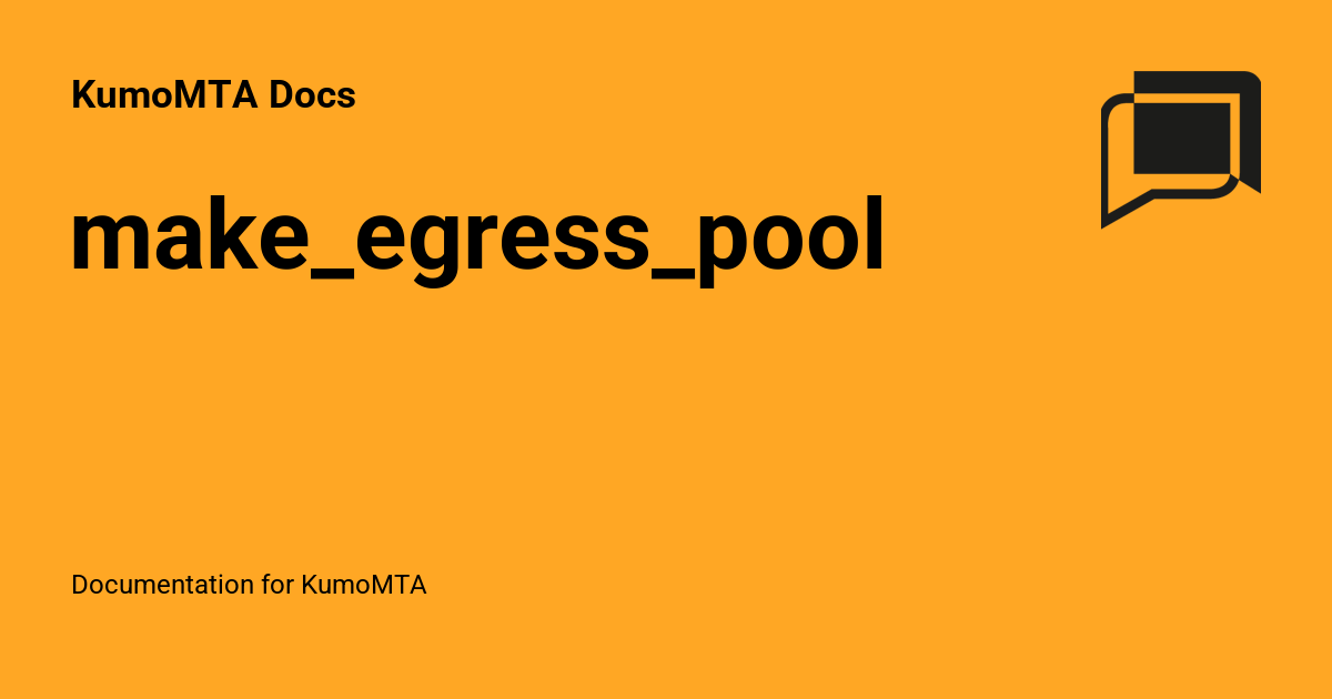 make_egress_pool - KumoMTA Docs