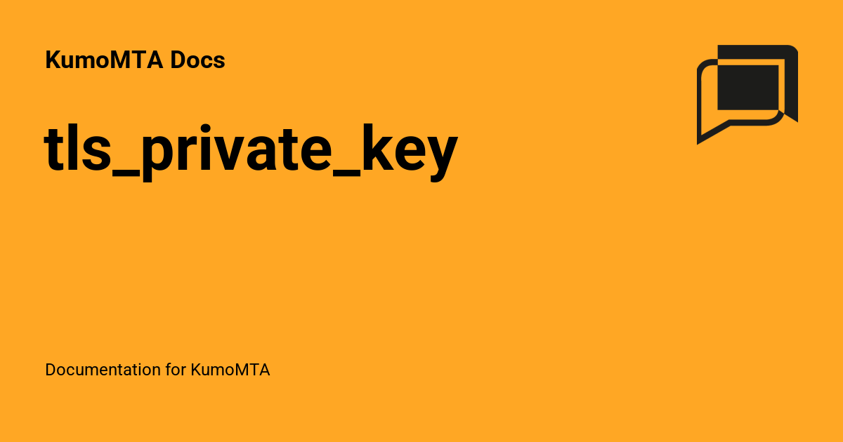 tls_private_key - KumoMTA Docs