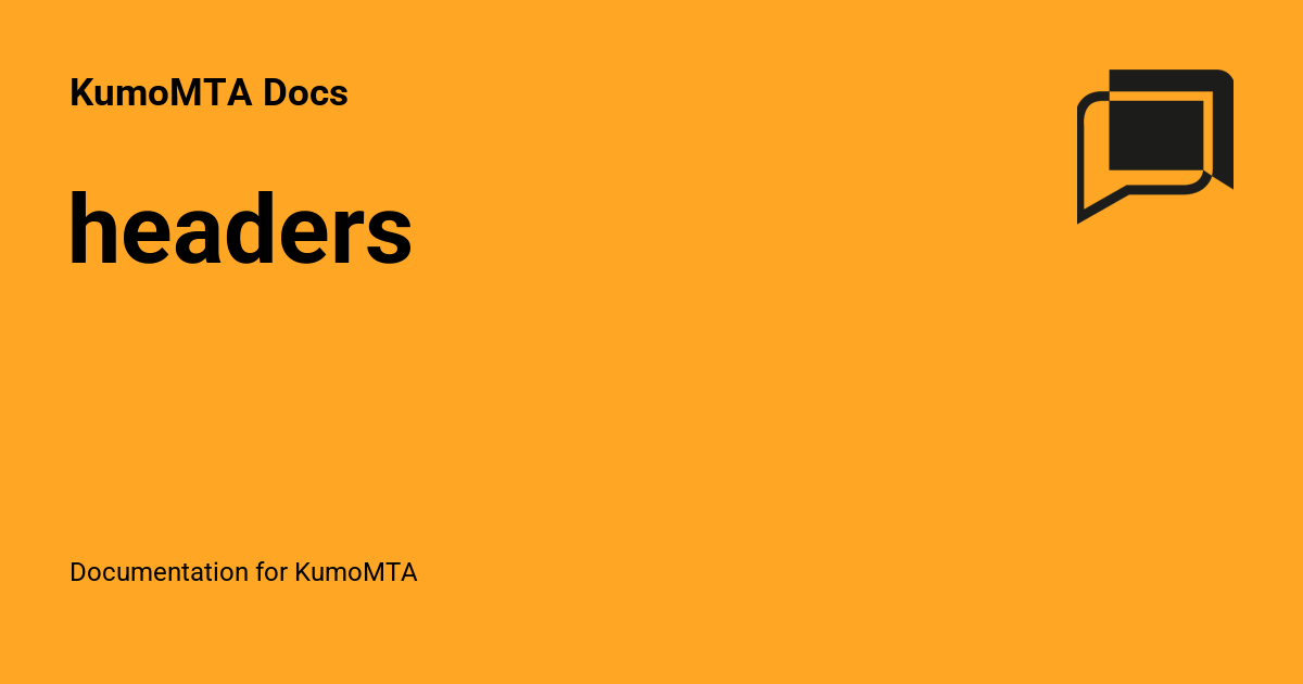 headers - KumoMTA Docs