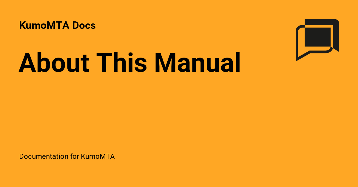 About This Manual - KumoMTA Docs
